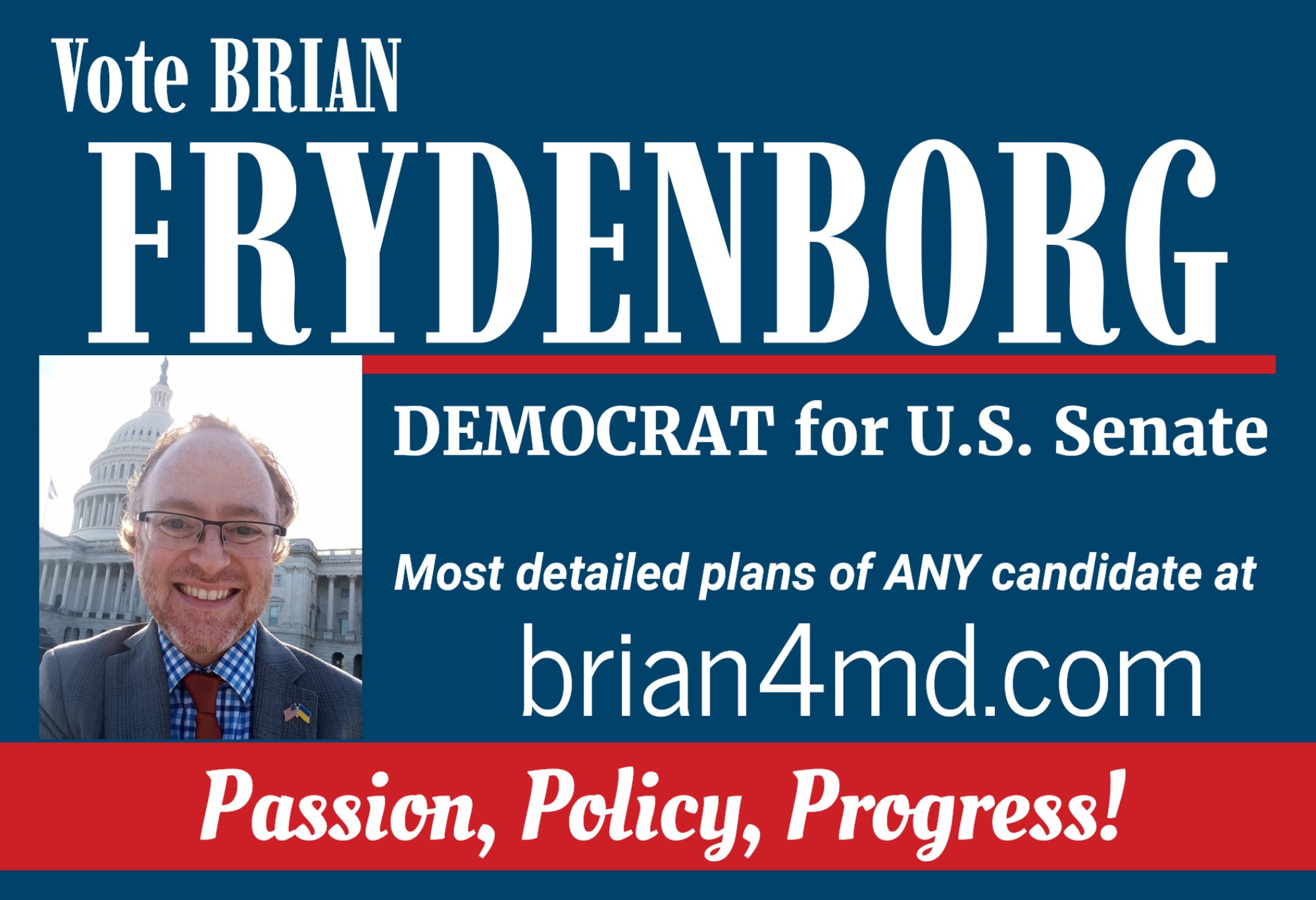 Help Me Order Signs for My U.S. Senate Campaign! – BRIAN FRYDENBORG FOR ...